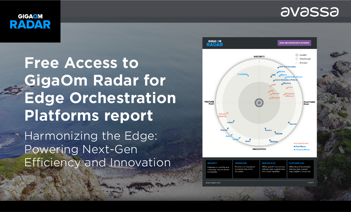 Report: GigaOm Radar for Edge Orchestration Platforms | avassa.io